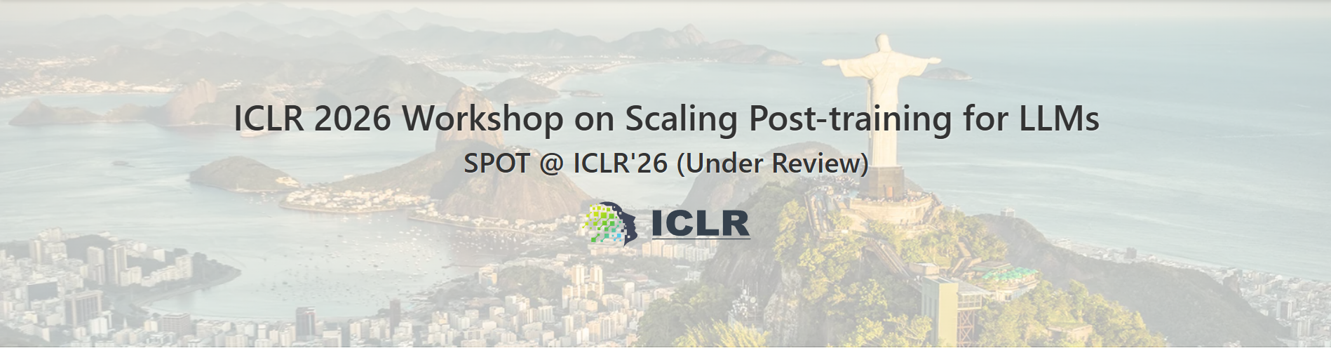 SPOT @ ICLR 2026 - Workshop on Scaling Post-training for LLMs